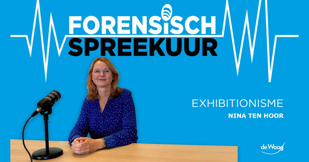 Forensisch Spreekuur #8 - Exhibitionisme | Stichting De Forensische ...
